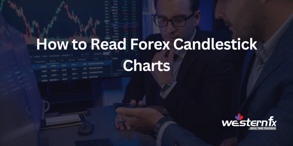 How to Read Forex Candlestick Charts - Westernfx | Forex Trading| CFD ...